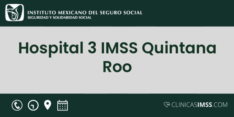 Hospital 3 IMSS Quintana Roo | HGZ | Cancún