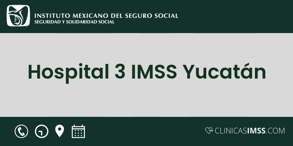 Hospital 3 IMSS Yucatán | HGSMF | Motul