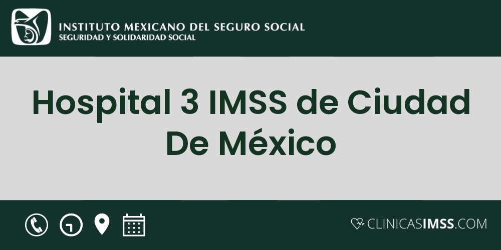 Hospital 3 IMSS de Ciudad De México | HGO | Cmn Raza
